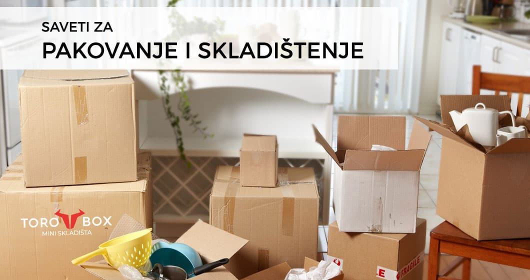 Saveti za pakovanje i skladištenje - Toro Box